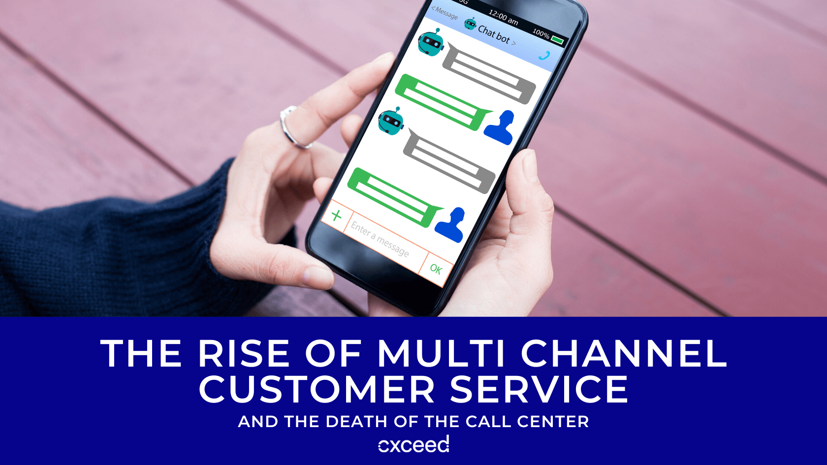 Multi Channel Customer Service - The Death of the Call Center - Cxceed