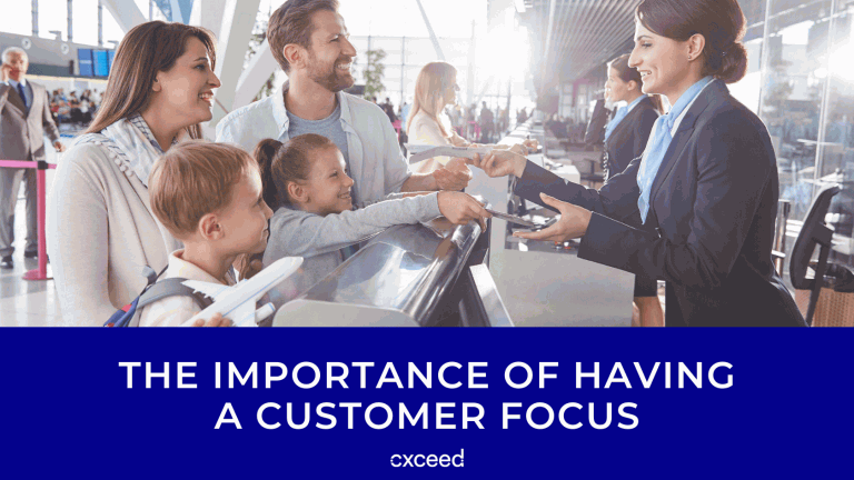 The Importance of Having a Customer Focus - Cxceed