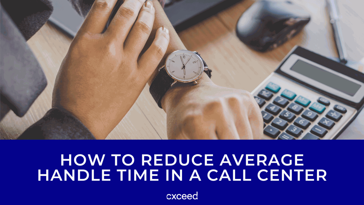 How to Reduce Average Handle Time in a Call Center - Cxceed